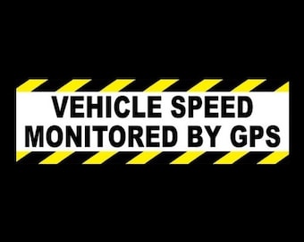 Speed Monitored by GPS Sticker Vehicle Sticker Truck Sticker Car ...
