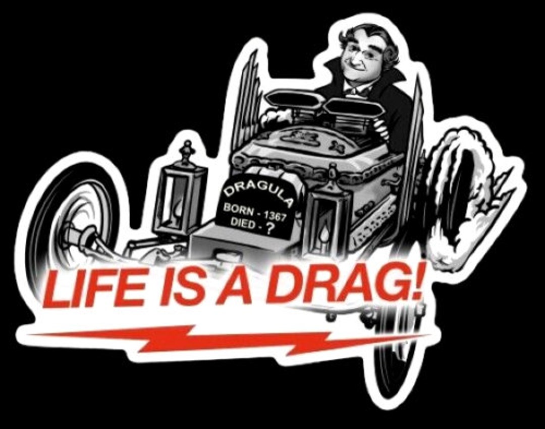 New GRANDPA MUNSTER "life is a Drag" Racing Decal, Dragula Coffin Car ...