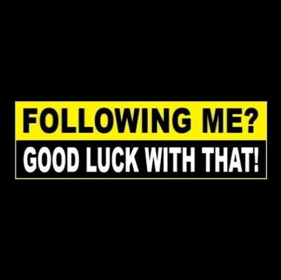 Funny "following Me? Good Luck With That!" OFF-ROAD STICKER Monster ...