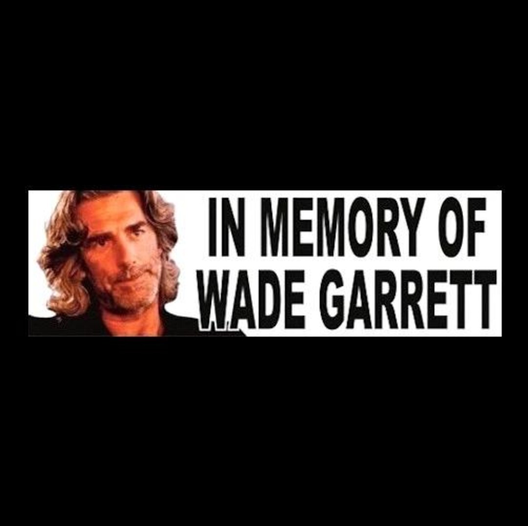 New "in Memory of Wade Garrett" BUMPER STICKER Roadhouse, the Double ...