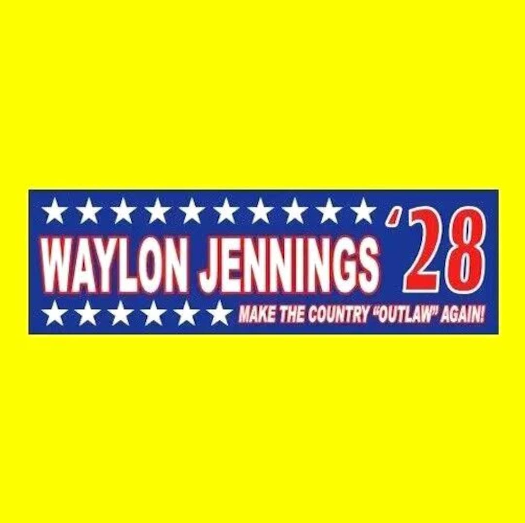 Funny "waylon JENNINGS '28" Country Music Outlaw Bumper Sticker, 2028 ...