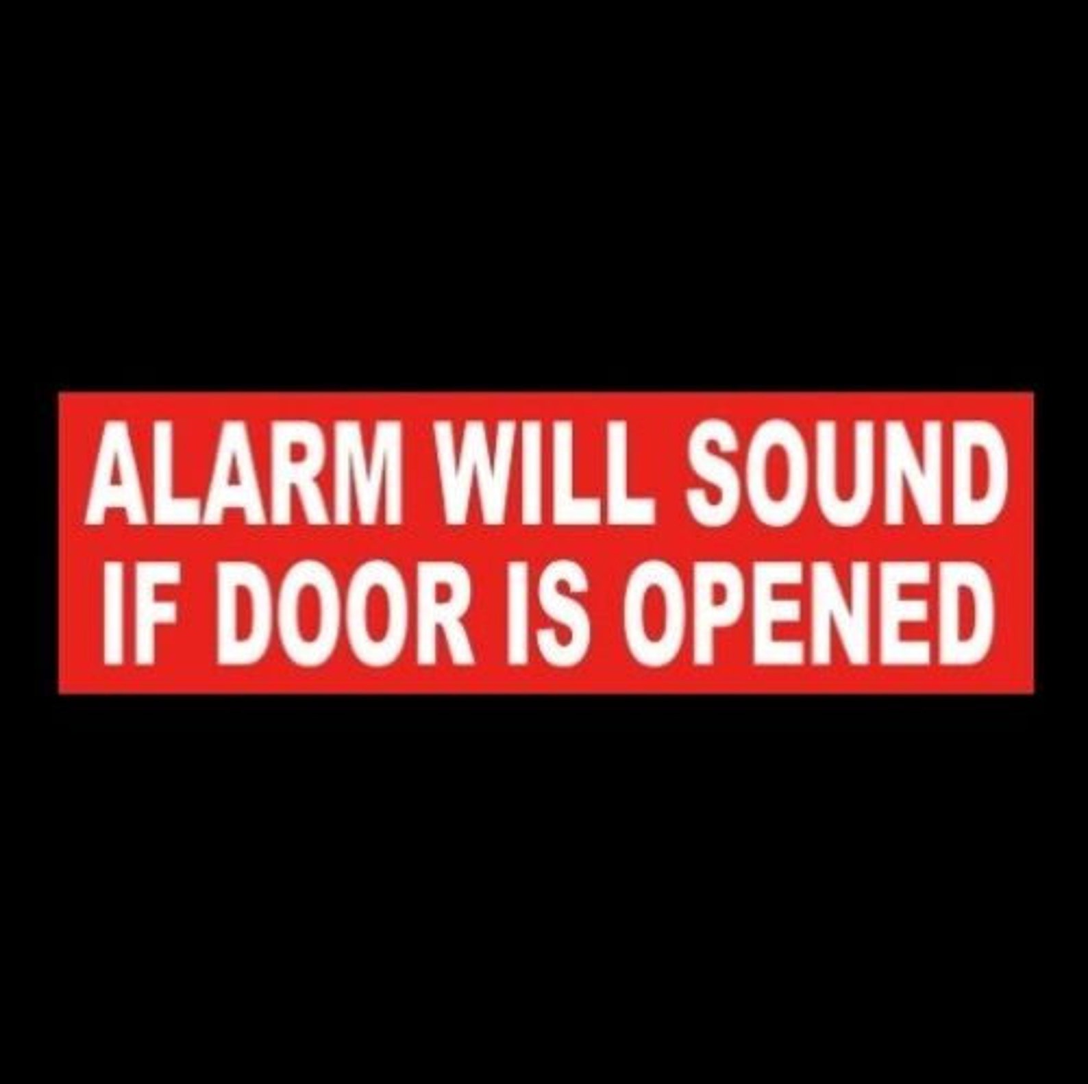 New "alarm Will Sound If Door is Opened" STORE SECURITY STICKER ...