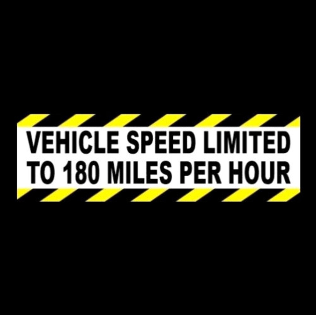 Funny "vehicle Speed Limited to 180 Miles per Hour" BUMPER STICKER ...