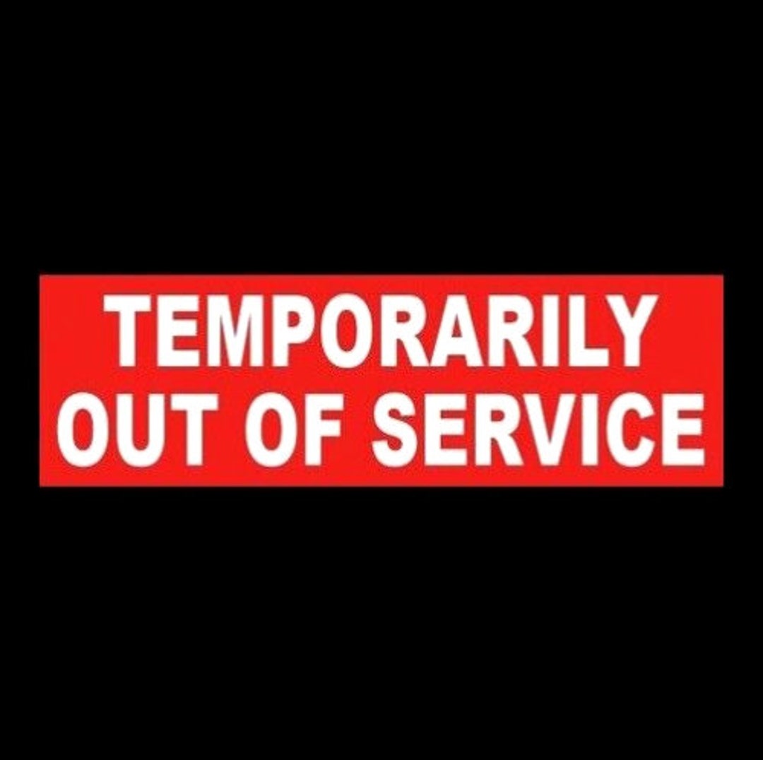 New "temporarily Out of Service" STICKER Business Decal Sign, Retail ...