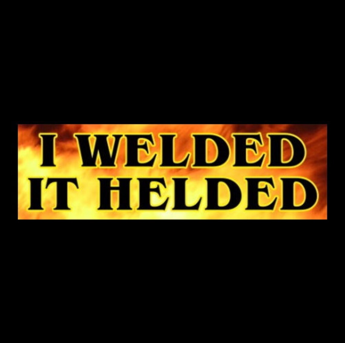 Funny "i WELDED - IT Helded" Bumper Sticker, Welder Decal Welding Rat ...