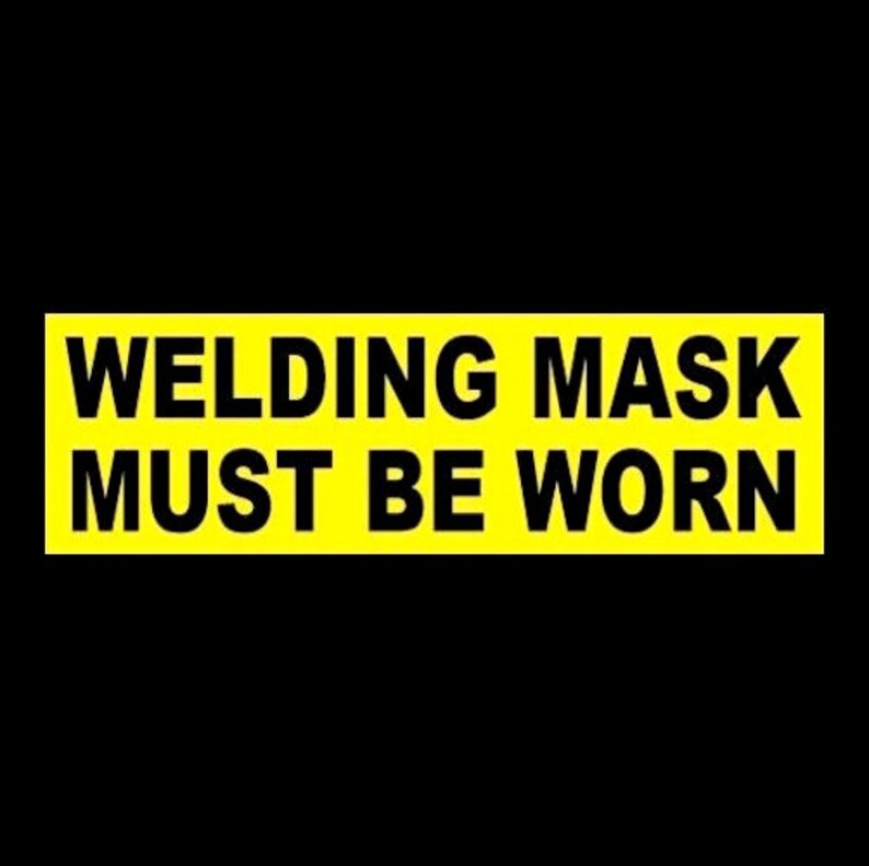 New "welding Mask Must Be Worn" WARNING STICKER Business Decal Sign ...