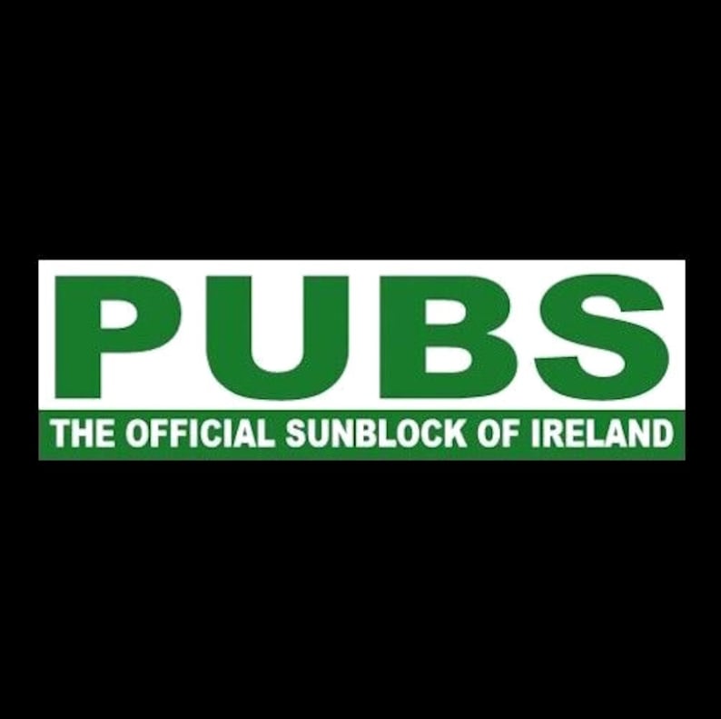 Funny pubs the Official Sunblcok of Ireland BUMPER STICKER Beer Pub ...