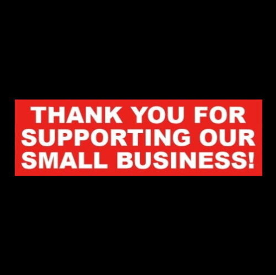 New "thank You for Supporting Our Small Business" BUMPER STICKER ...