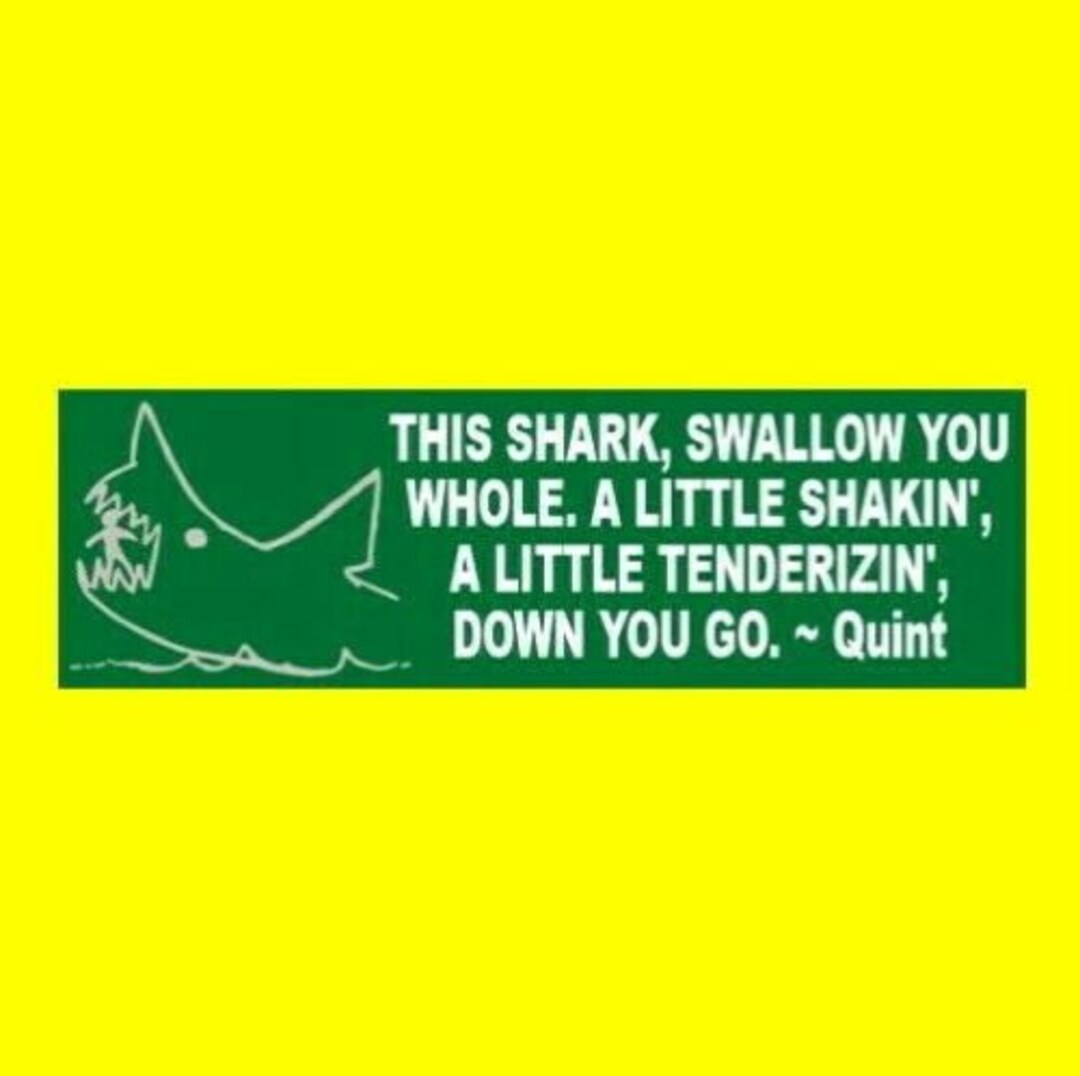 New "quint's Speech" Jaws Movie Bumper STICKER Quint Chief Brody Matt ...