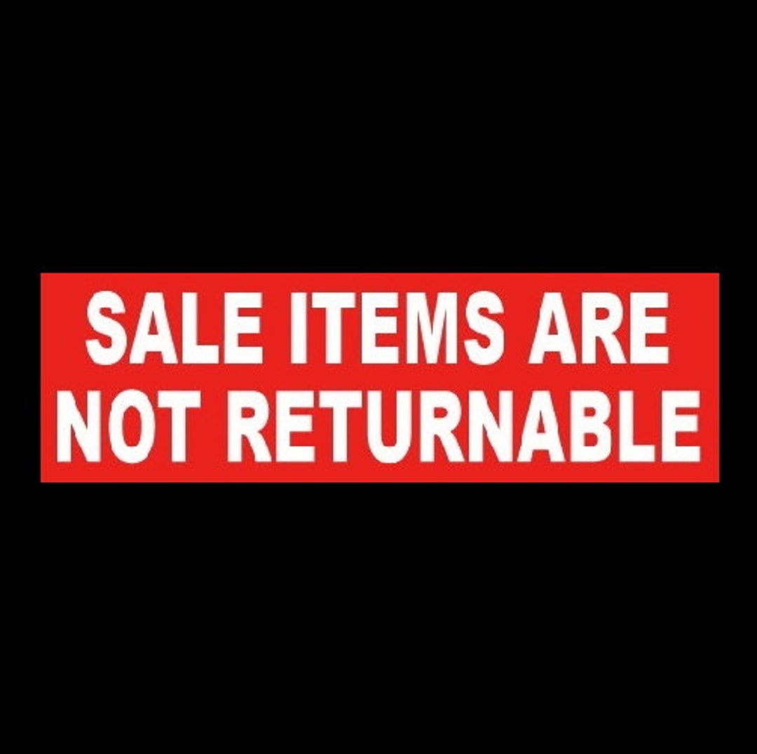 New "sale Items Are Not Returnable" STORE POLICY STICKER Decal Cash ...