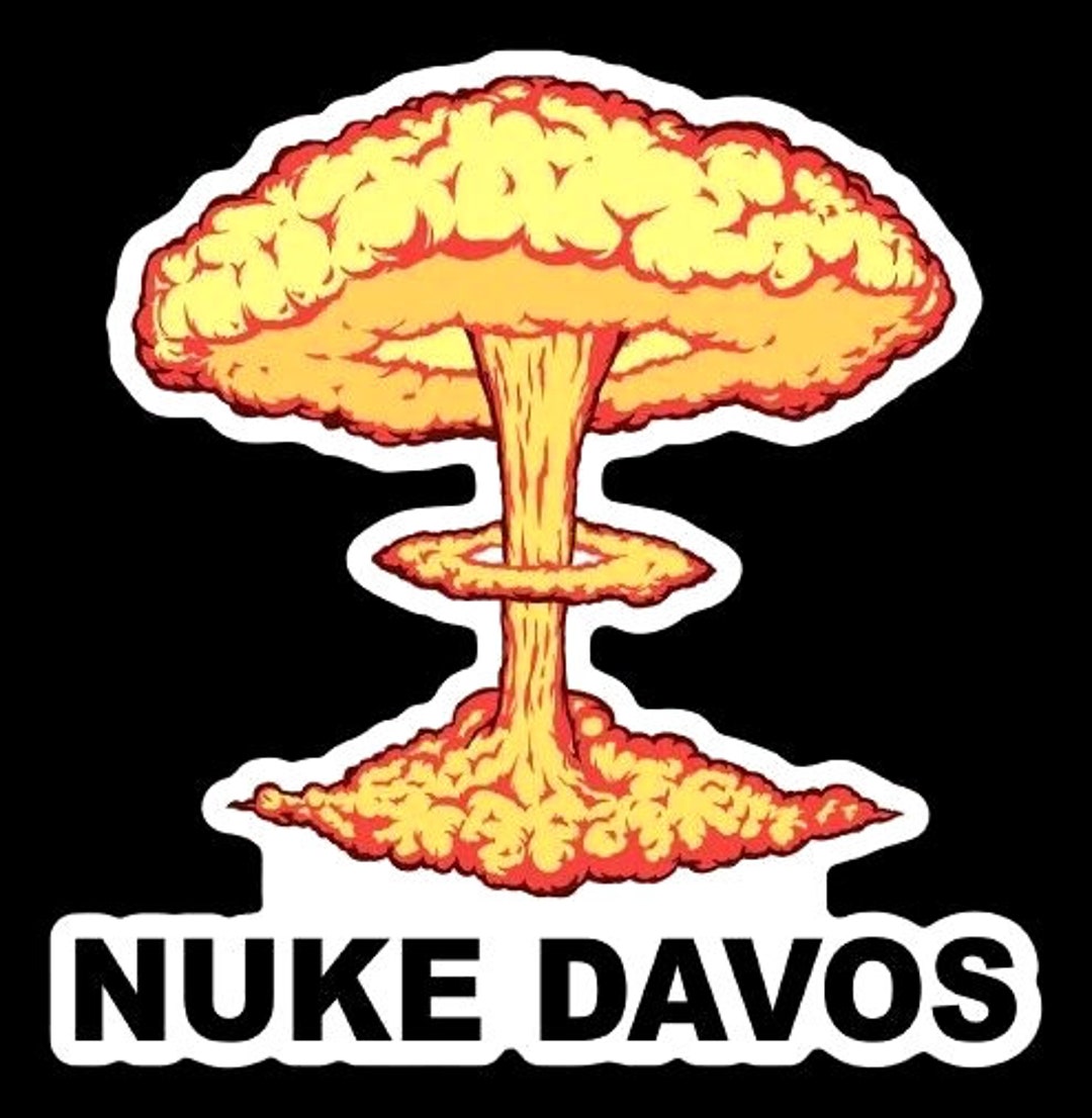 Funny "nuke Davos" Die Cut Decal, Anti New World Order, Globalism ...