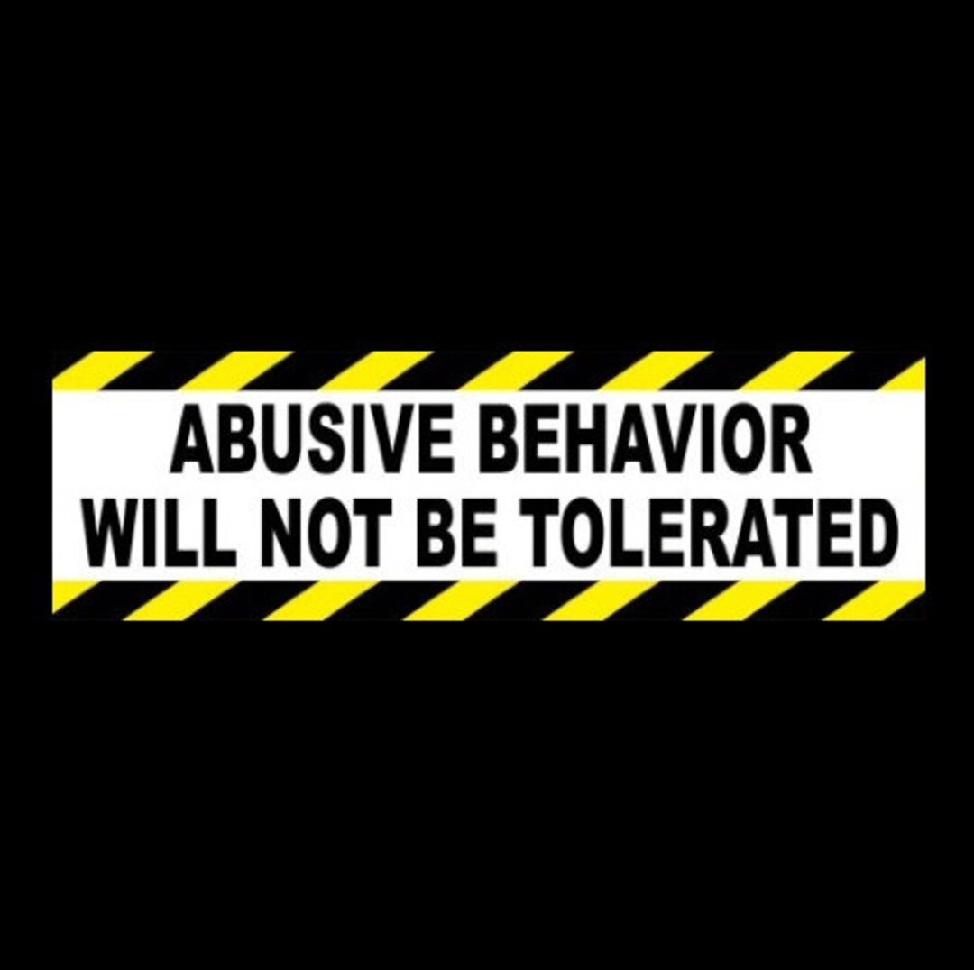 New "Abusive Behavior Will Not Be Tolerated" WARNING STICKER business ...