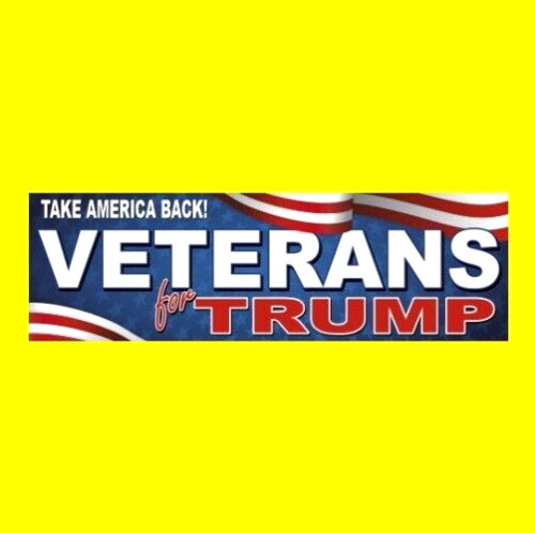 New "veterans FOR Trump" Bumper Sticker, Pro Donald Trump Trump 2024 ...