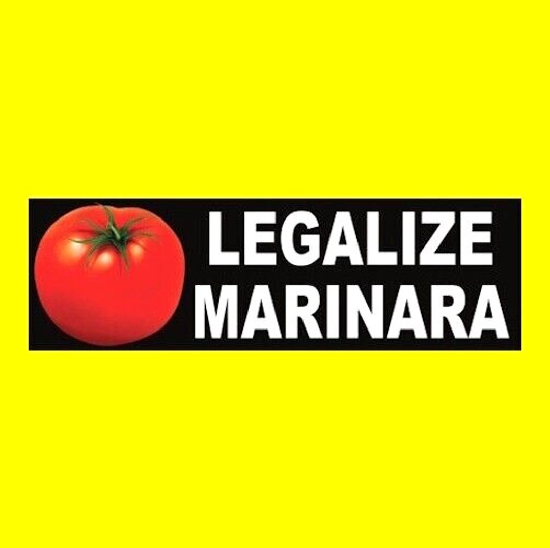 Funny "legalize Marinara" Bumper Sticker, Spaghetti Sauce Marijuana ...