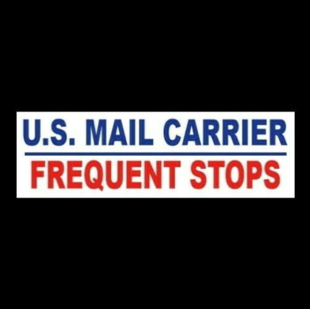 New "u.s. Mail Carrier - Frequent Stops" Warning Decal BUMPER STICKER ...
