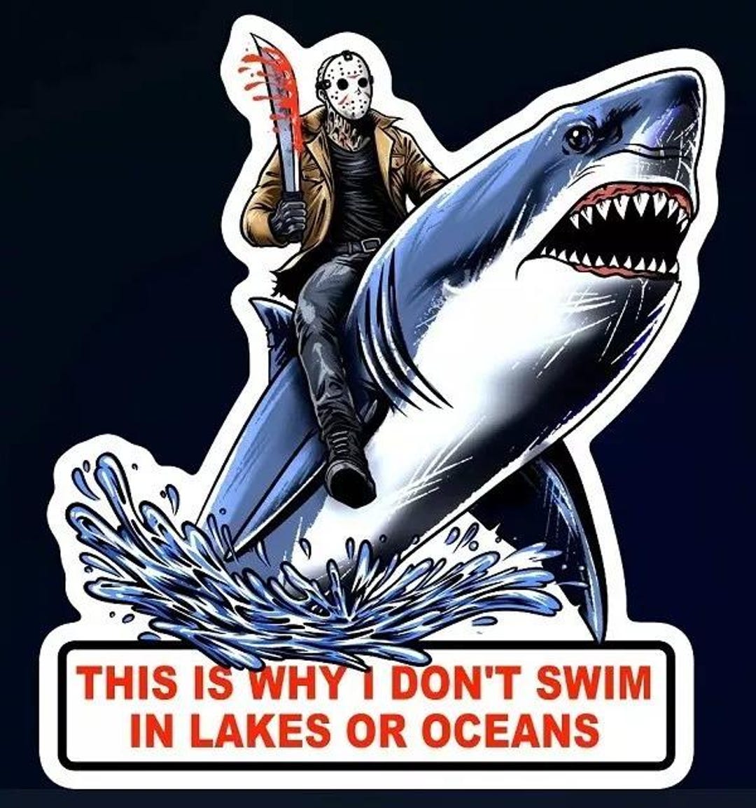 Funny "this is Why I Don't Swim in Lakes or Oceans" HORROR MOVIE DECAL ...