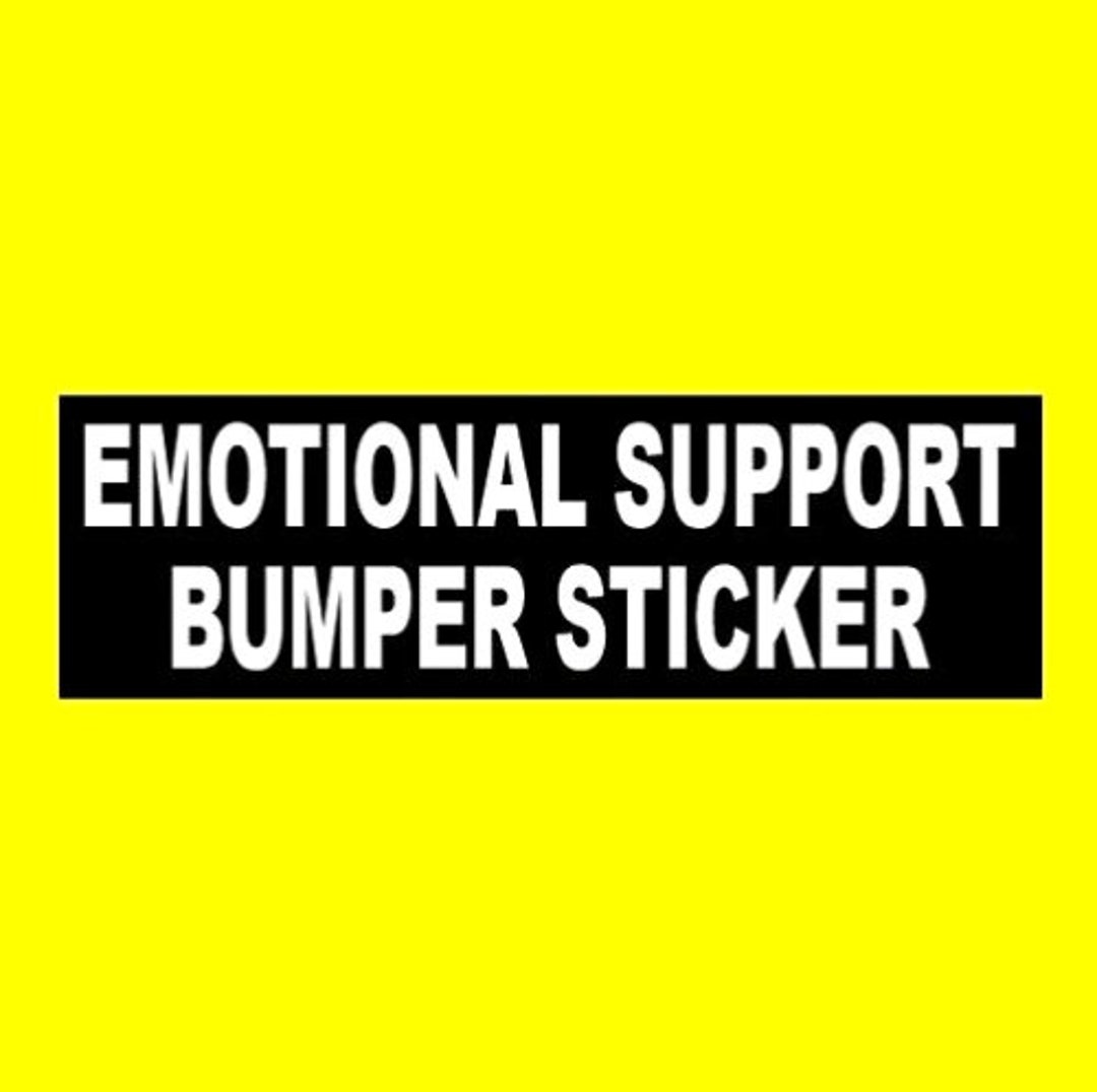 Funny "emotional Support Bumper Sticker" BUMPER STICKER Window Decal ...