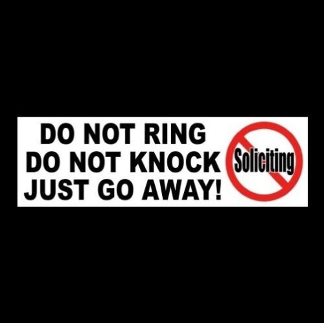 New "do Not Ring - Do Not Knock - Just Go Away!" NO SOLICITING STICKER ...