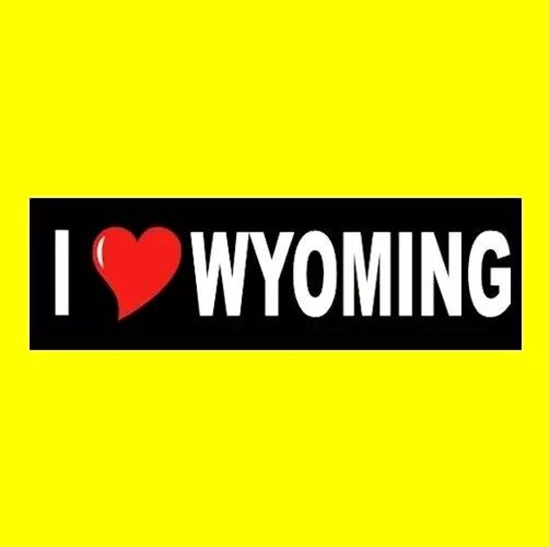 New "i Love Wyoming" BUMPER STICKER Window Decal Cheyenne, Casper ...