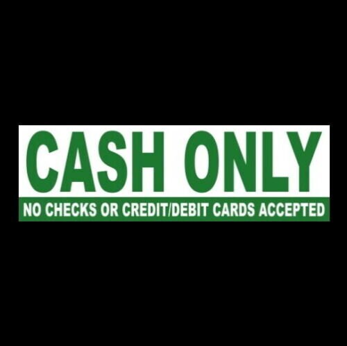 New "cash Only - No Checks, Cedit / Debit Cards" STORE POLICY STICKER ...