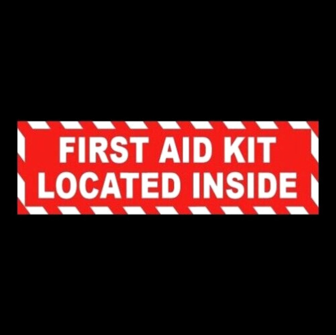 New "first Aid Kit Located Inside" STICKER Decal Sign Business, Retail ...