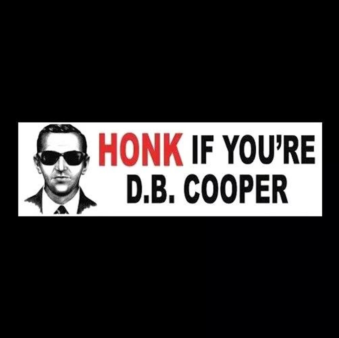 Funny "honk If You're D.B. Cooper" BUMPER STICKER Skydiving Decal ...