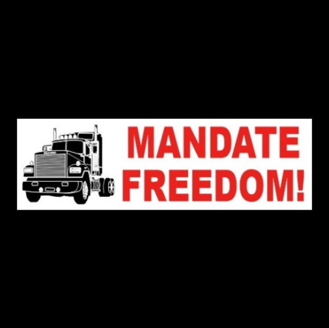 New "mandate Freedom" I Support Canadian Truckers STICKER Decal Sign 18 ...