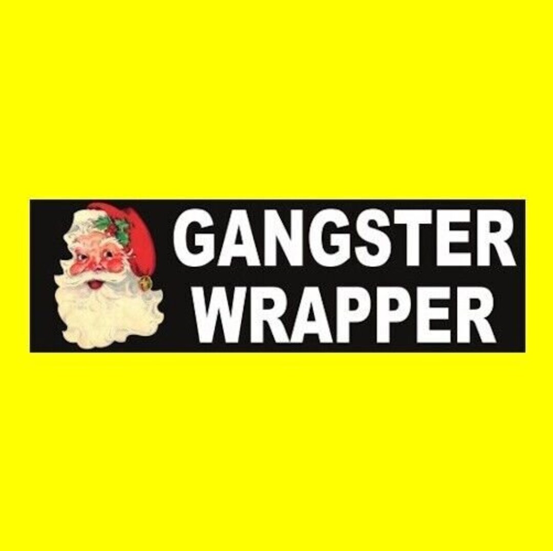 Funny "gangster Wrapper" Santa Claus Bumper Sticker, Christmas Weird ...