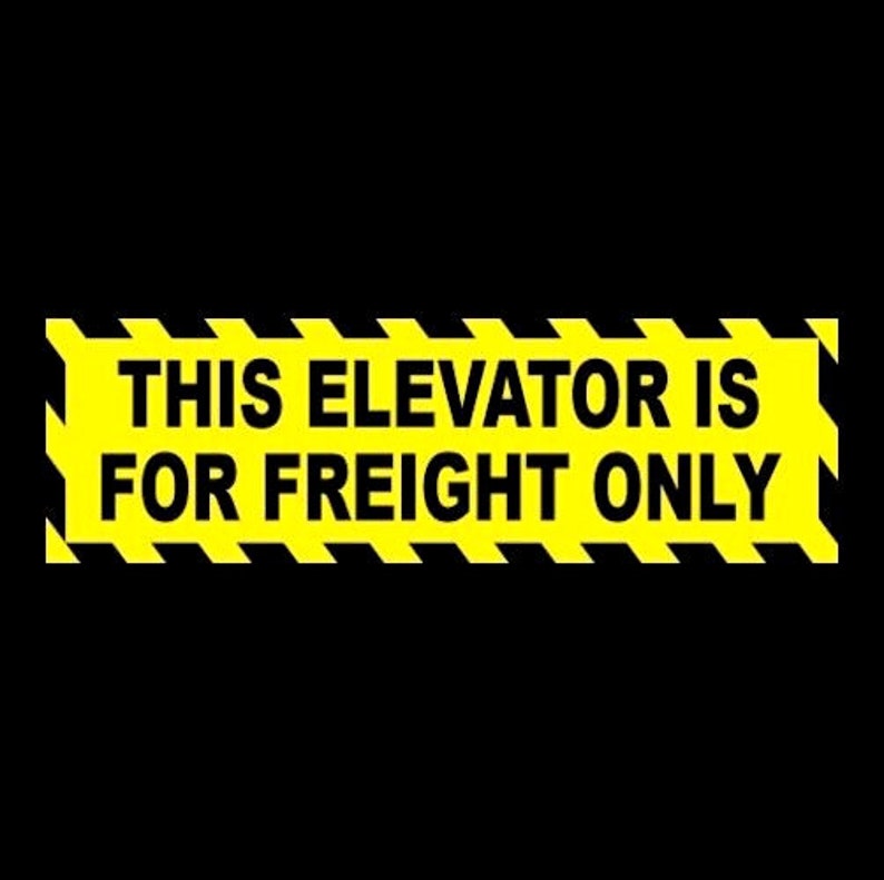New "this Elevator is for Freight Only" WARNING STICKER Business Decal ...