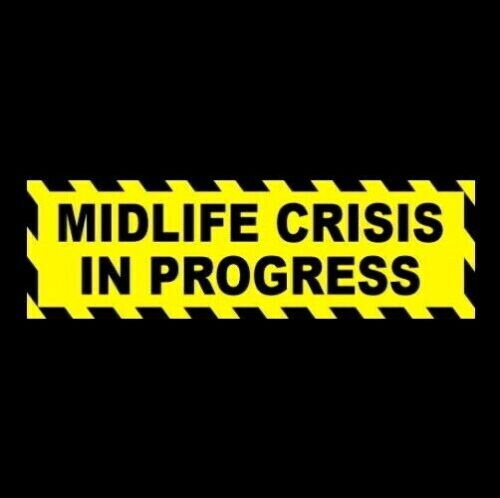 Funny "midlife Crisis in Progress" BUMPER STICKER Window Decal, Sign ...