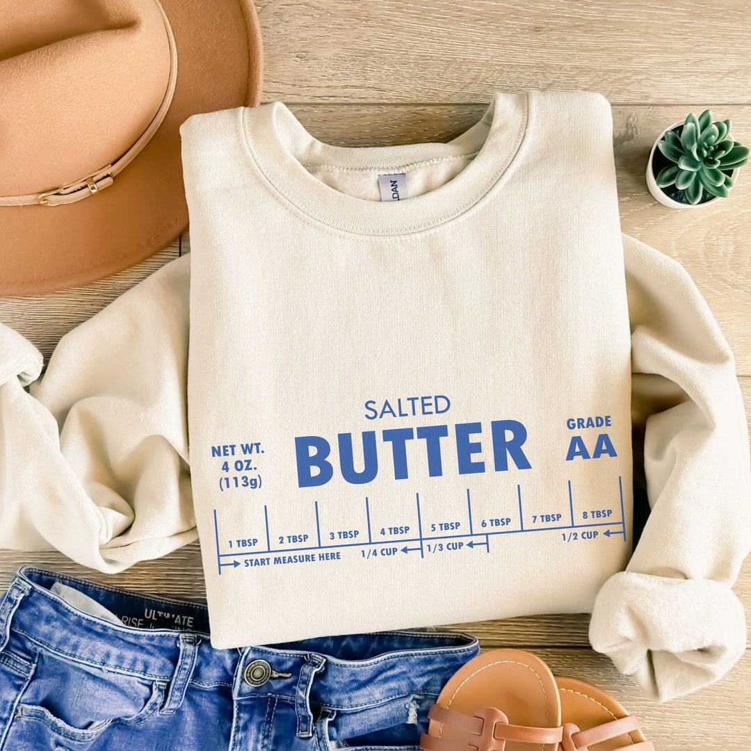 Butter Sweatshirt, Butter Enthusiasts, Baker Sweatshirt, Baker Shirt ...