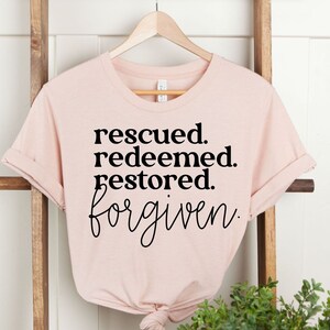 Jesus Svg, Dxf, Png, Rescued Redeemed Restored Forgiven Svg, Bible ...