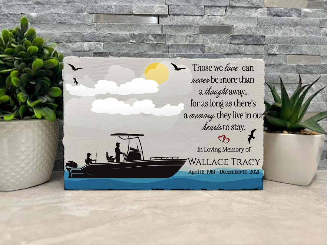 Family Loss Memorial. Boater. Fisherman. Boat. 9X6 PERSONALIZED Burial ...