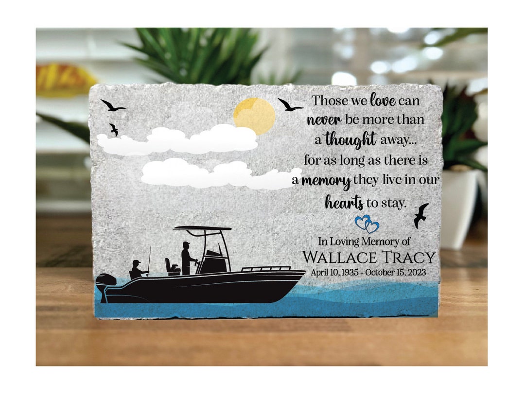Family Loss Memorial. Boater. Fisherman. Boat. 9X6 PERSONALIZED Burial ...