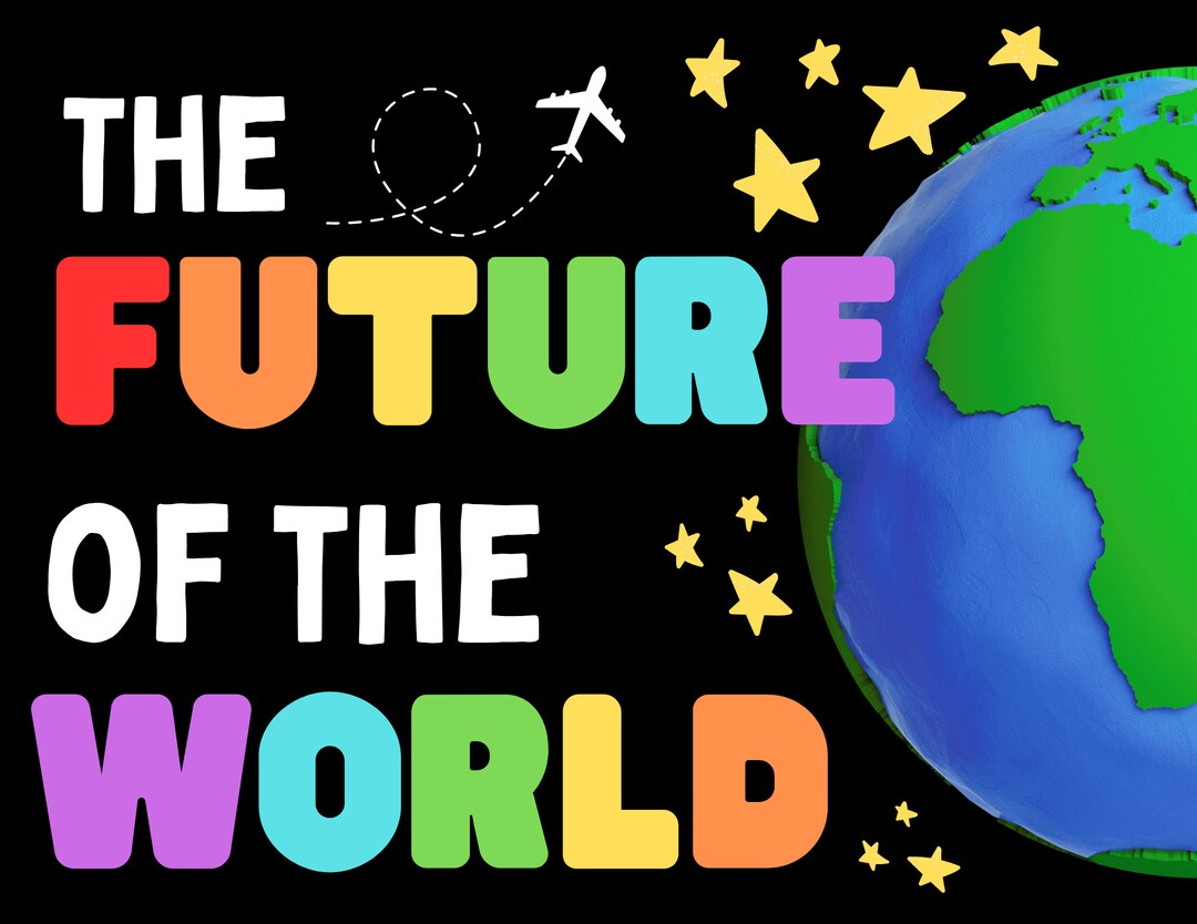 Personalized Classroom Poster, Future of the World Colorful Rainbow ...