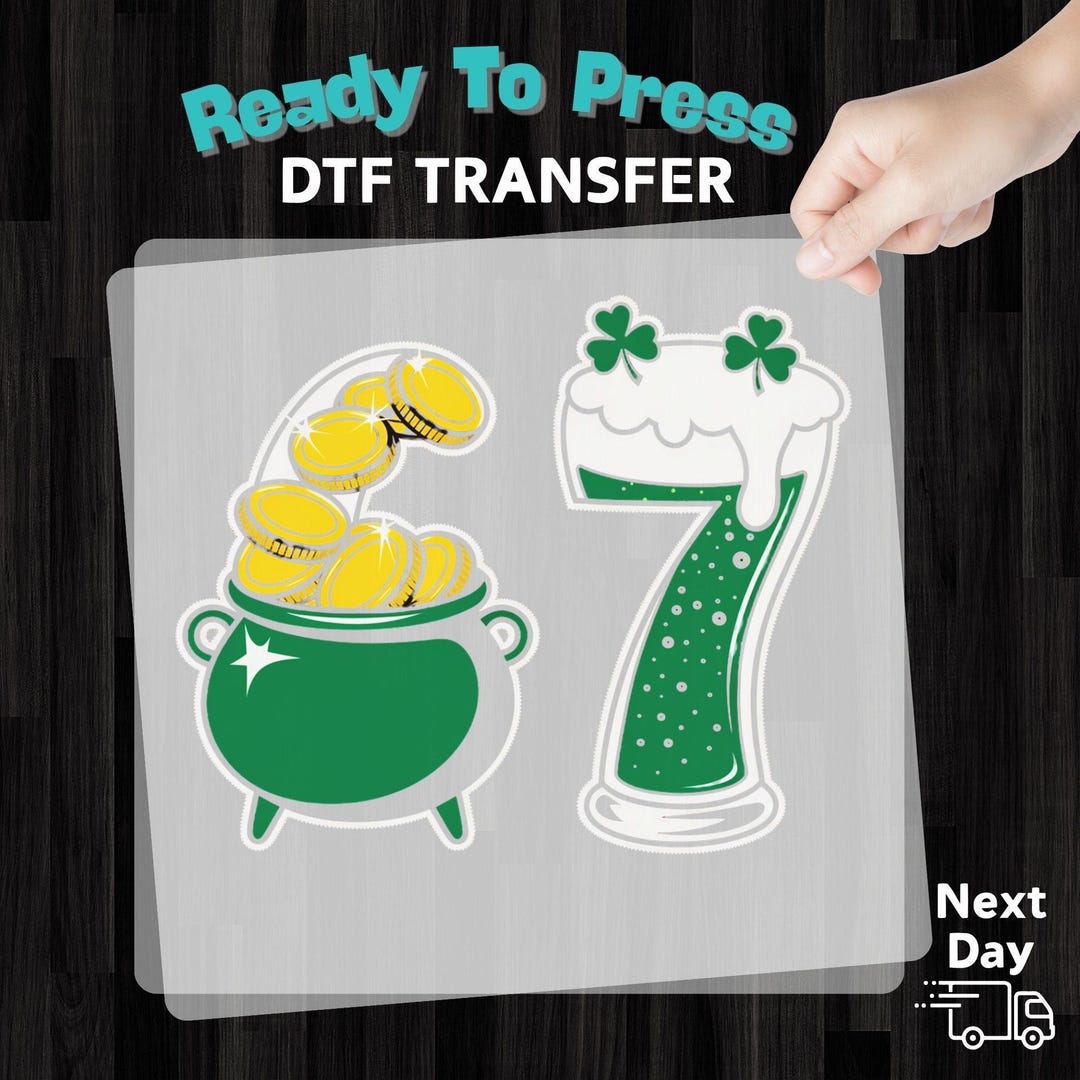 6 7 St. Patrick’s Day DTF Transfer, Lucky Gold & Beer Design, Trendy ...