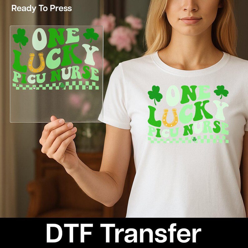 One Lucky PICU Nurse St Patricks Day DTF Transfer, Festive Irish ...