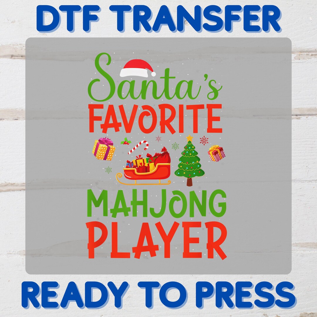 Santa's Favorite Mahjong Player Christmas DTF Transfer, Festive Mahjong ...