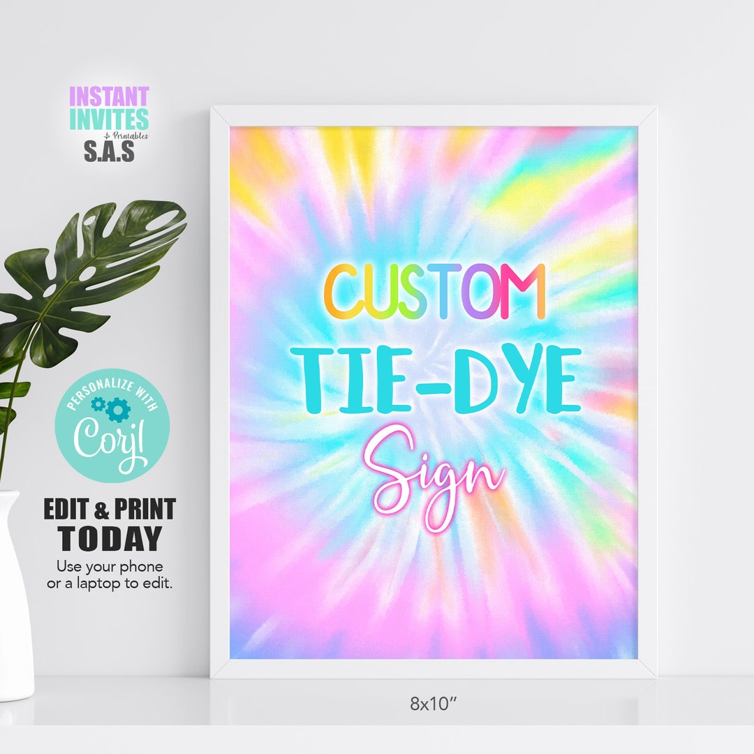 Editable Tie Dye Sign, Tie-dye Custom Sign, Tiedye704 - Etsy
