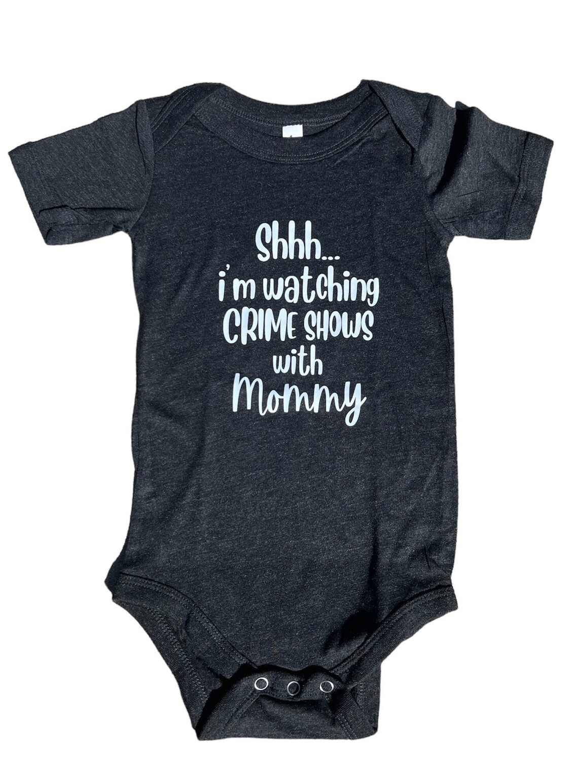 Shhh I'm Watching Crime Shows With Mommy Baby Onesie, Funny Baby Gift ...
