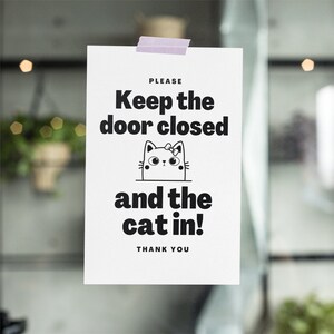 PRINTABLE Keep Cat in Sign, Keep Door Closed Sign, Don't Let Cat Out ...