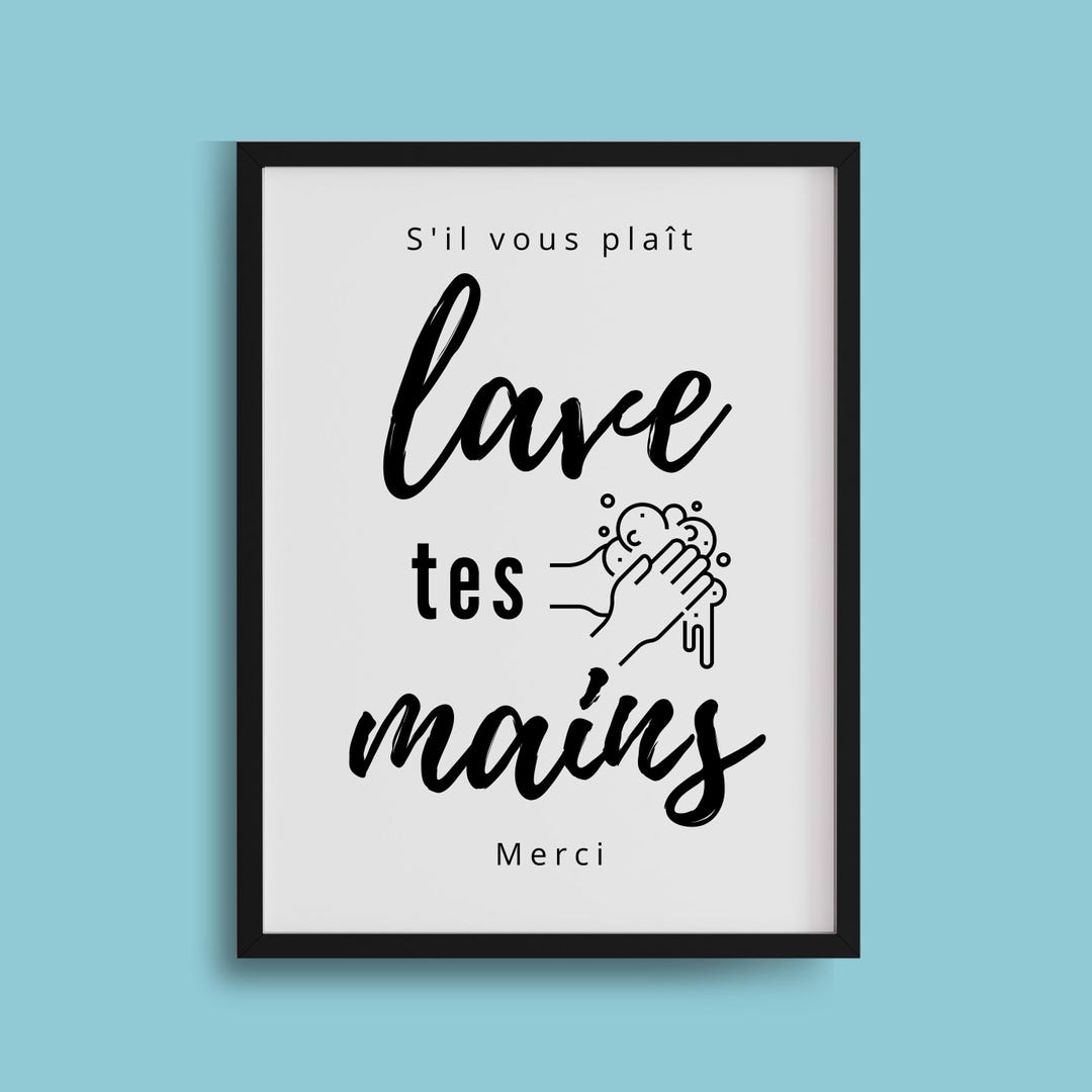 PRINTABLE Lave Tes Mains, Wash Your Hands SIGN, Lavez-vous Les Mains ...