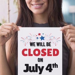PRINTABLE Closed July 4th SIGN, We Will Be Closed on July 4th Poster ...