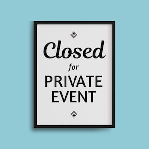 PRINTABLE Closed for Private Event SIGN, Closed Today, Special Event ...