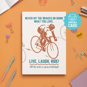 PRINTABLE Bicycle Birthday CARD for Him, Life Laugh Ride, Never Hit the ...