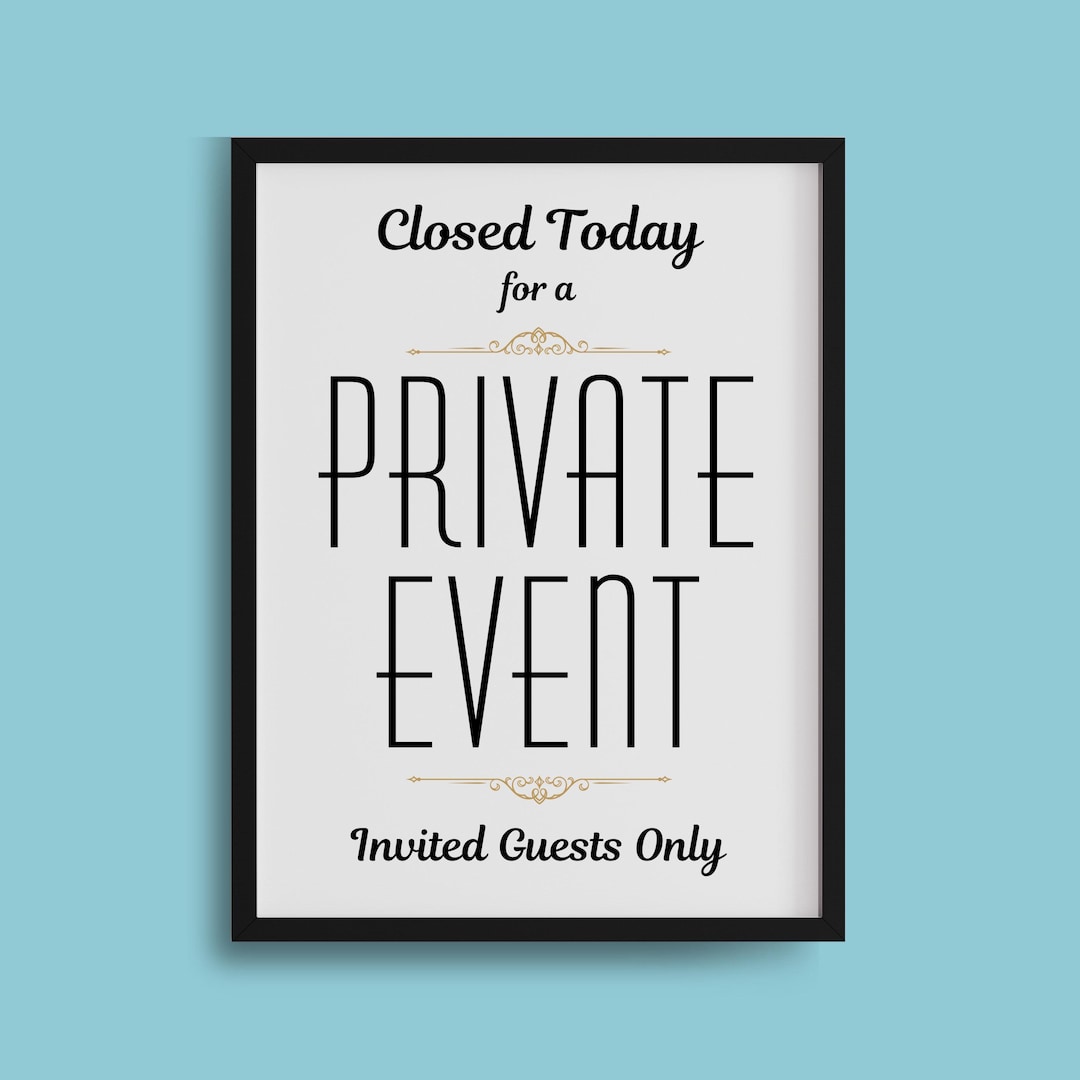 PRINTABLE Private Event SIGN, Sorry We're Closed Today for Event ...
