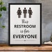 PRINTABLE All Gender Restroom SIGN, Restroom is for Everyone Poster ...