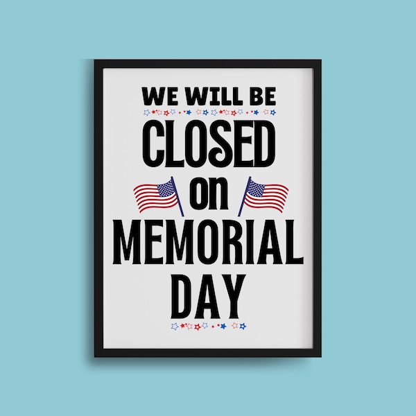Memorial Day Business Closed Sign - Etsy