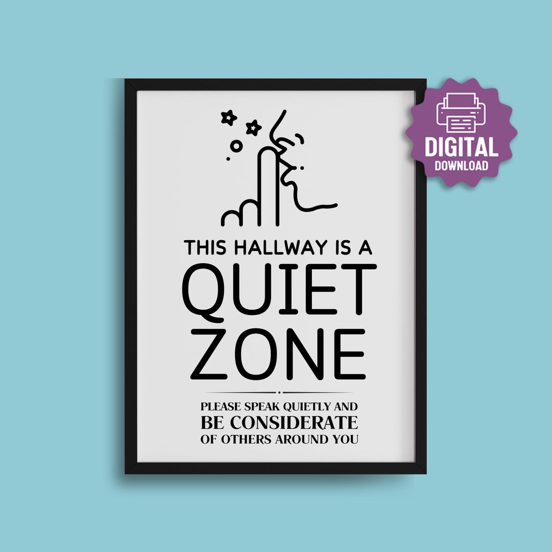 PRINTABLE Quiet Zone SIGN, This Hallway is a Quiet Zone, Speak Quietly ...
