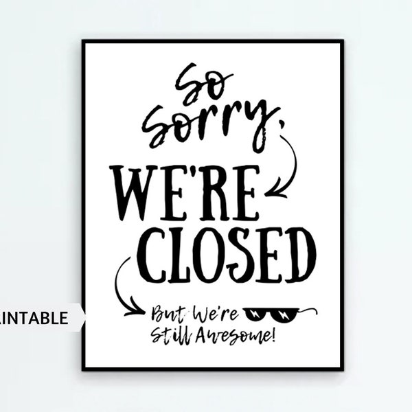 Were Closed but Still Awesome Sign - Etsy